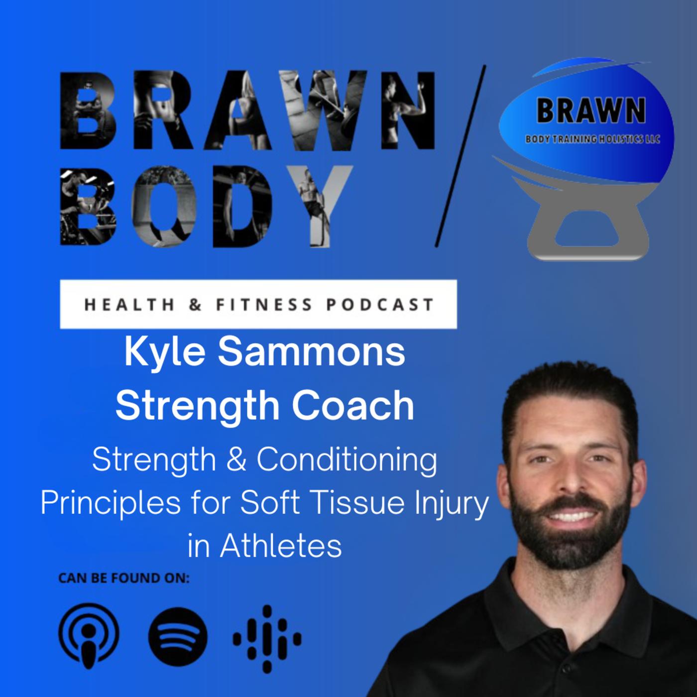 Kyle Sammons: Strength & Conditioning Principles for Soft Tissue Injury ...