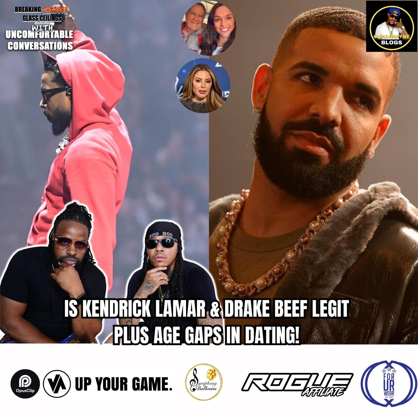 IS KENDRICK LAMAR & DRAKE BEEF LEGIT? PLUS AGE GAPS IN DATING! | Listen ...