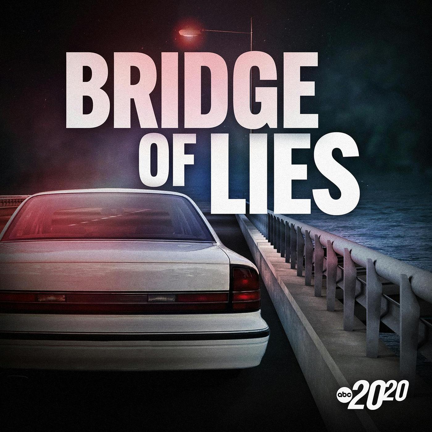 Bridge of Lies (podcast) - ABC News | Listen Notes