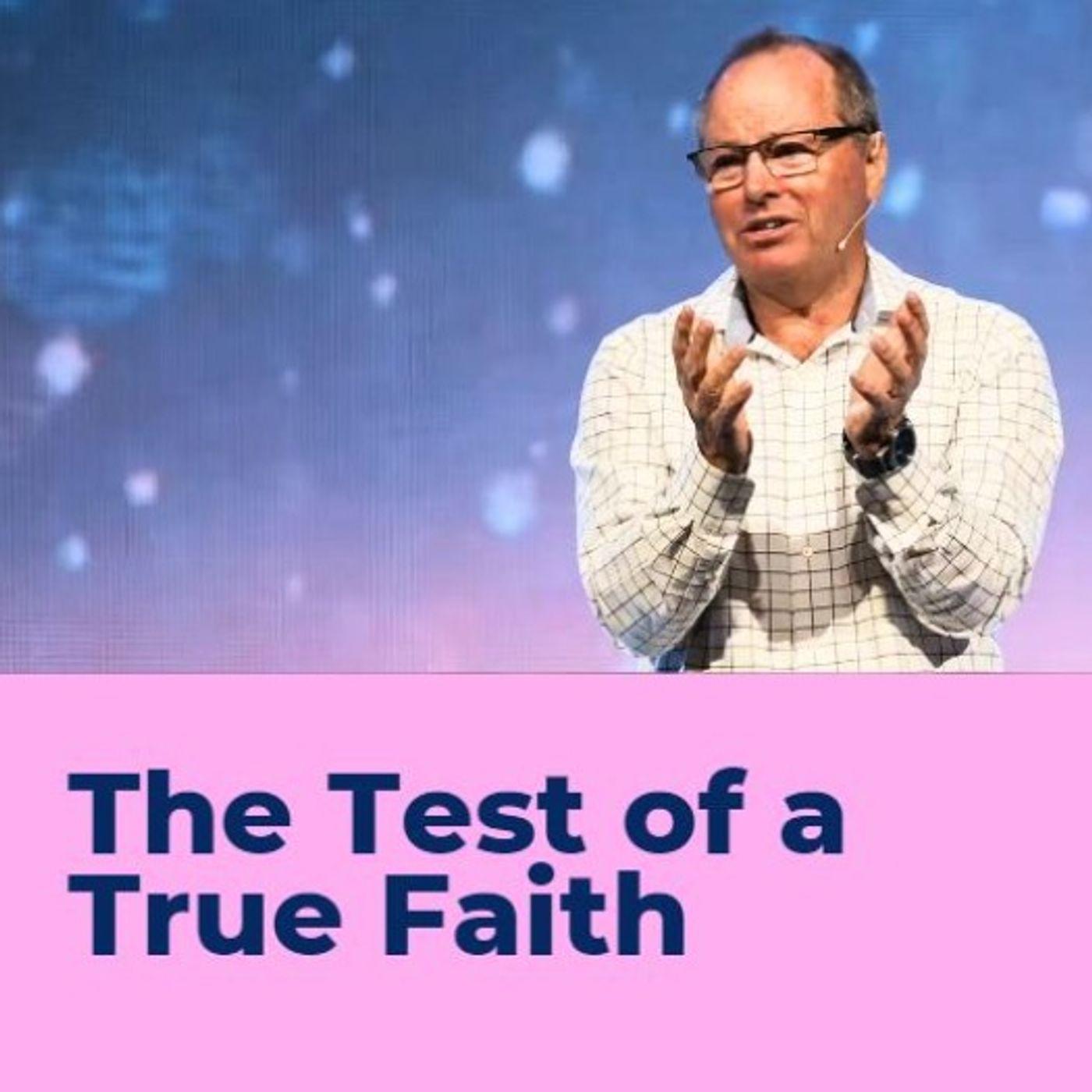 The Test of a True Faith - Bridgeman Baptist Community Church (podcast ...