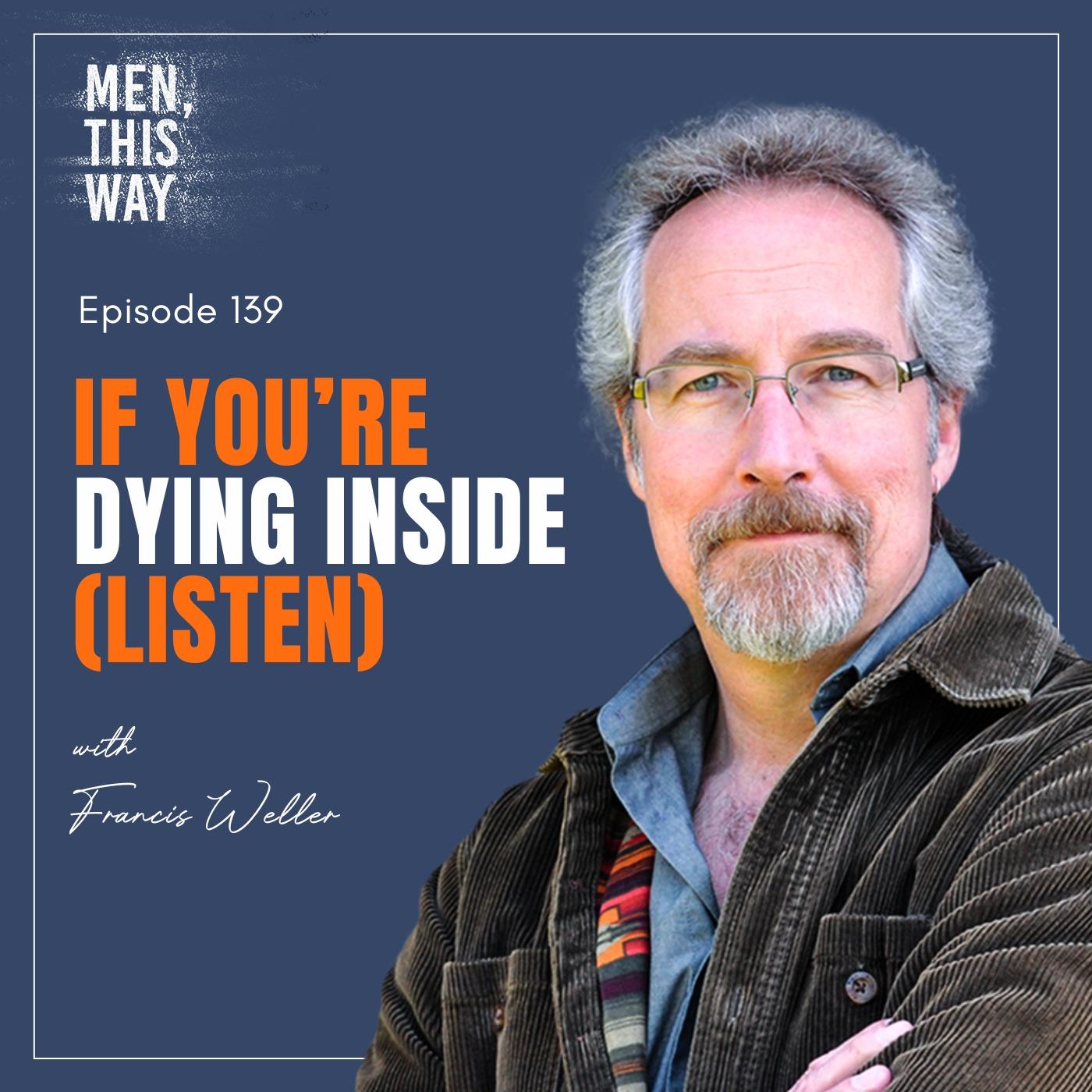 101. Man's Fear of Aliveness w/ Ken Page - Bridging Connections with ...