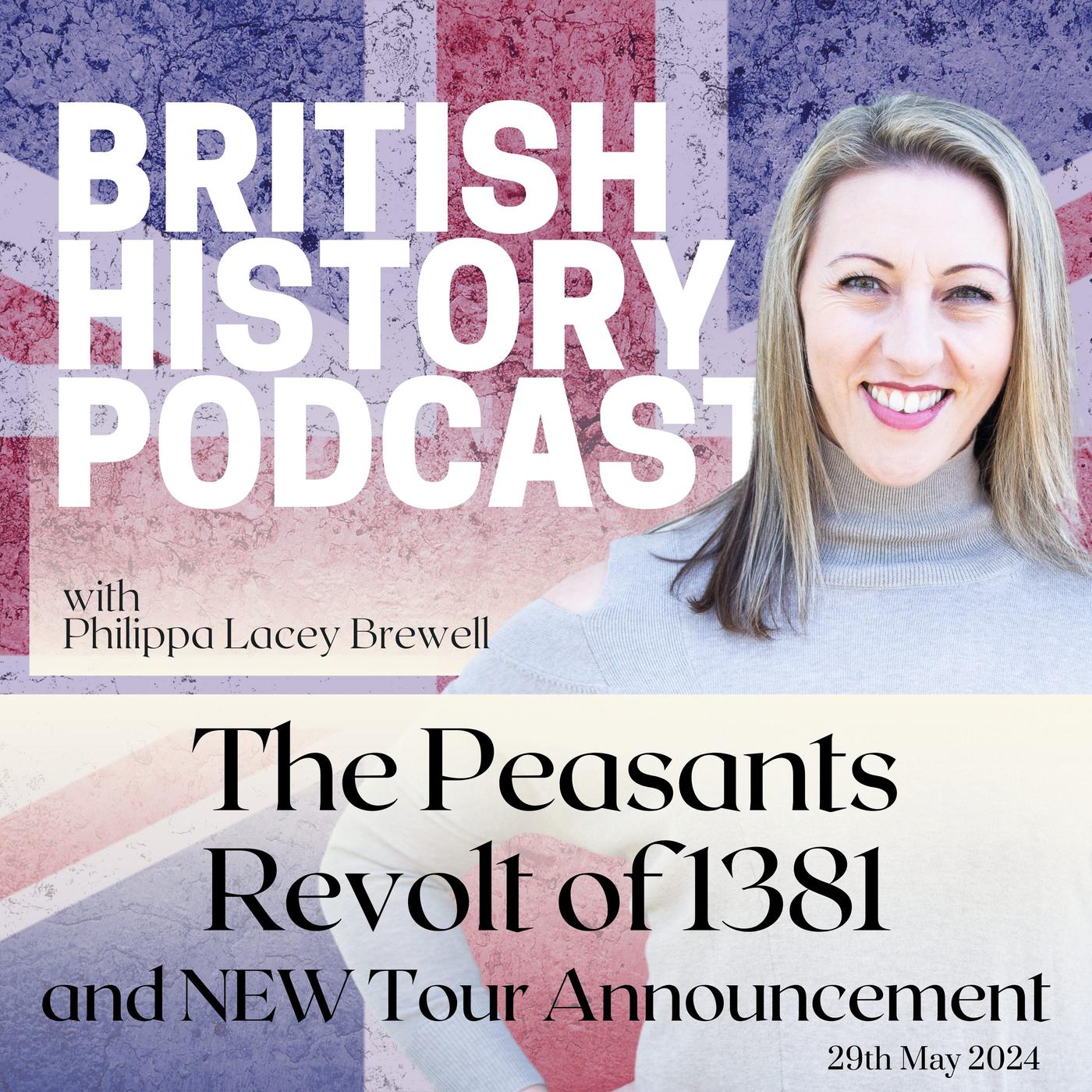 The Peasant's Revolt of 1381 and The Catherine Howard Tour is announced ...