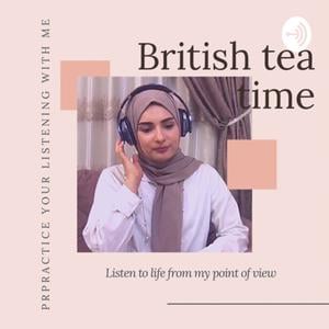 British tea time (podcast) - English with Ms.Zainab | Listen Notes