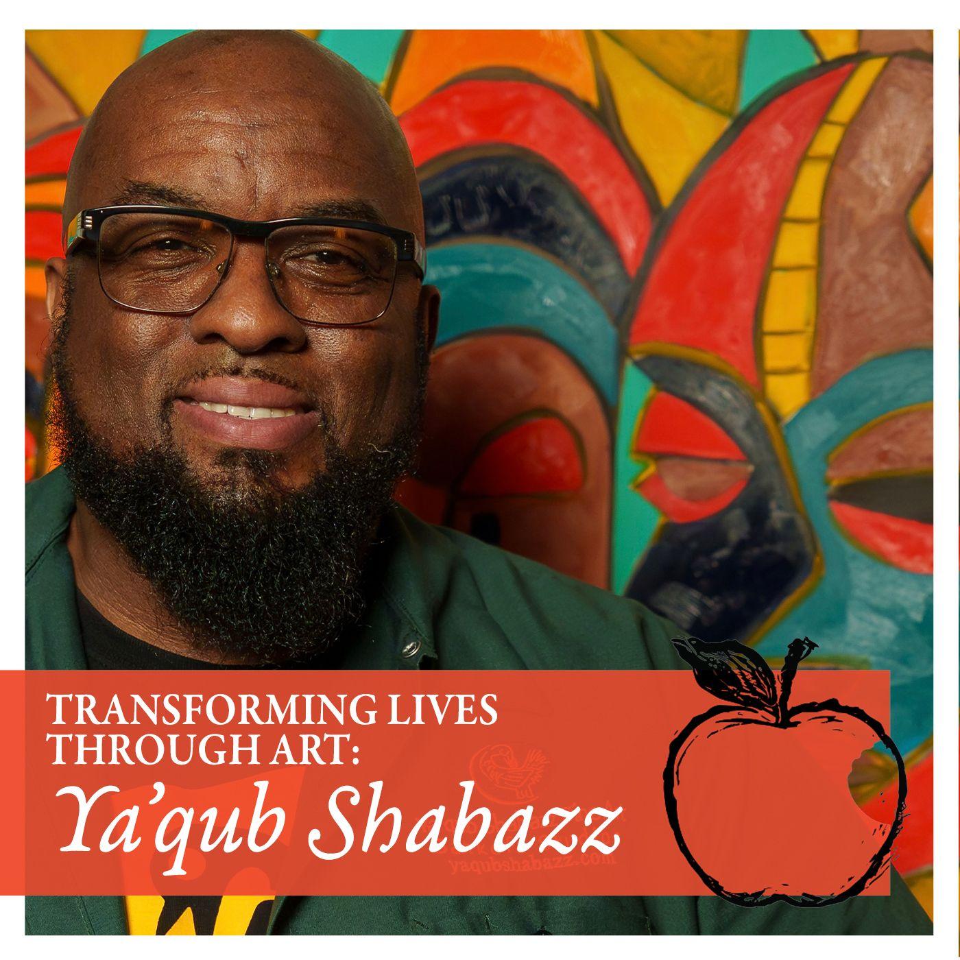 Transforming Lives Through Art: Ya'qub Shabazz - Brush With Knowledge ...