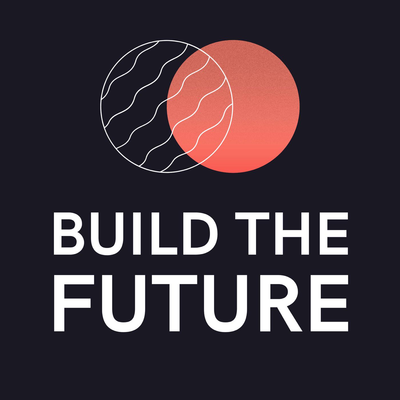 Build The Future (podcast) - Cameron Wiese | Listen Notes