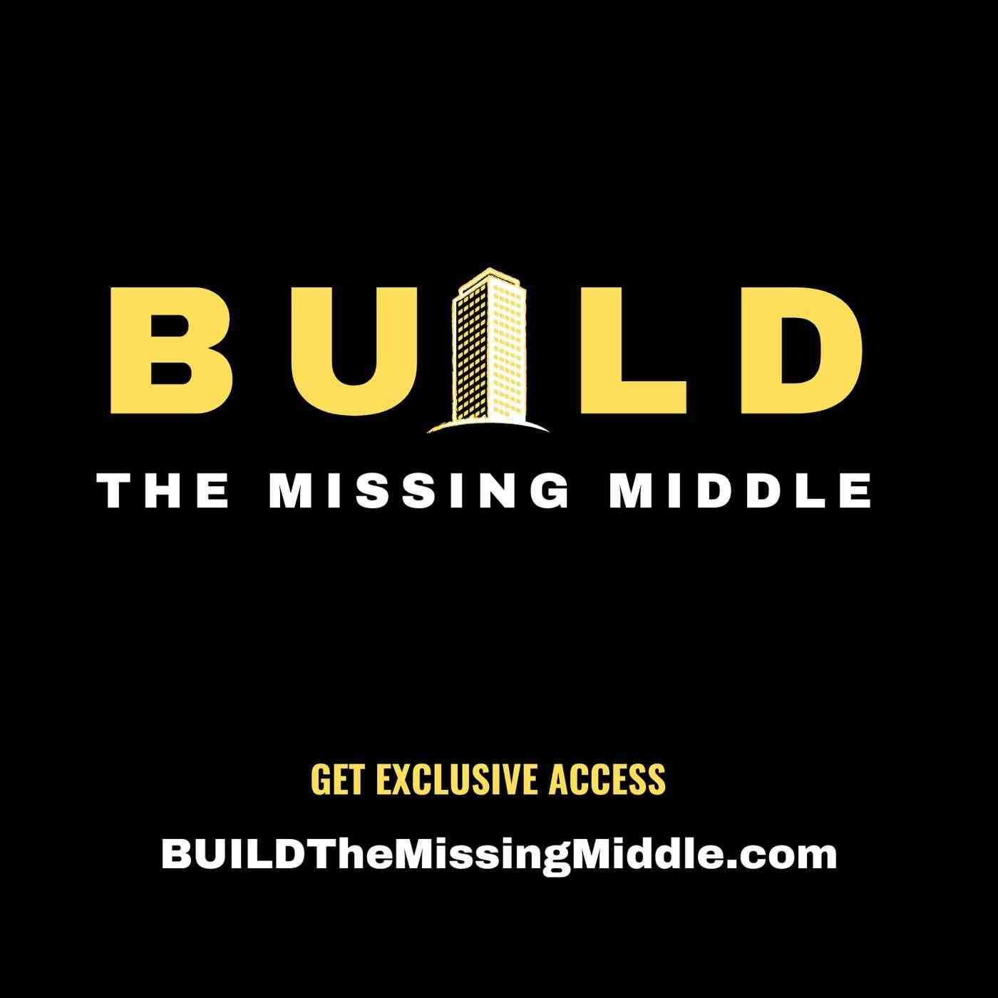 Build The Missing Middle (podcast) - Dave Knight, Jimmy La, and Kartik ...