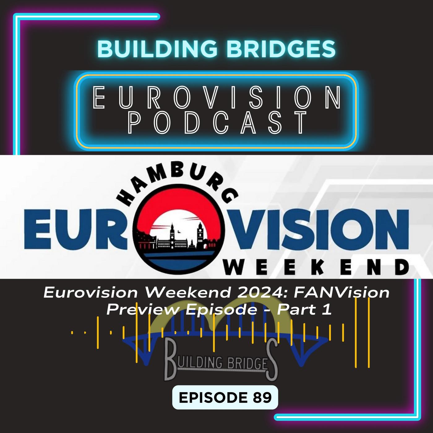 89. Eurovision Weekend 2024: FANVision - Preview Episode • Part 1 ...