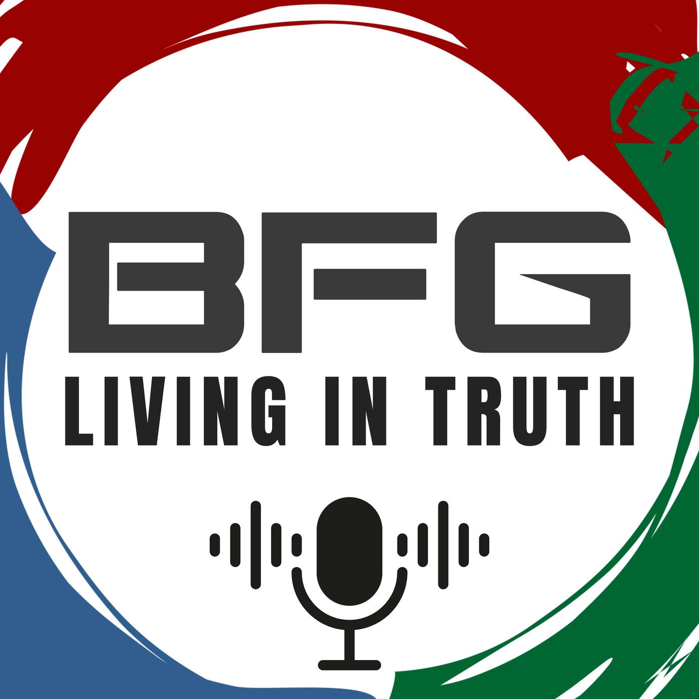 Mystery of God: BFG Handbook Chapter 1 Living in Truth for the New ...