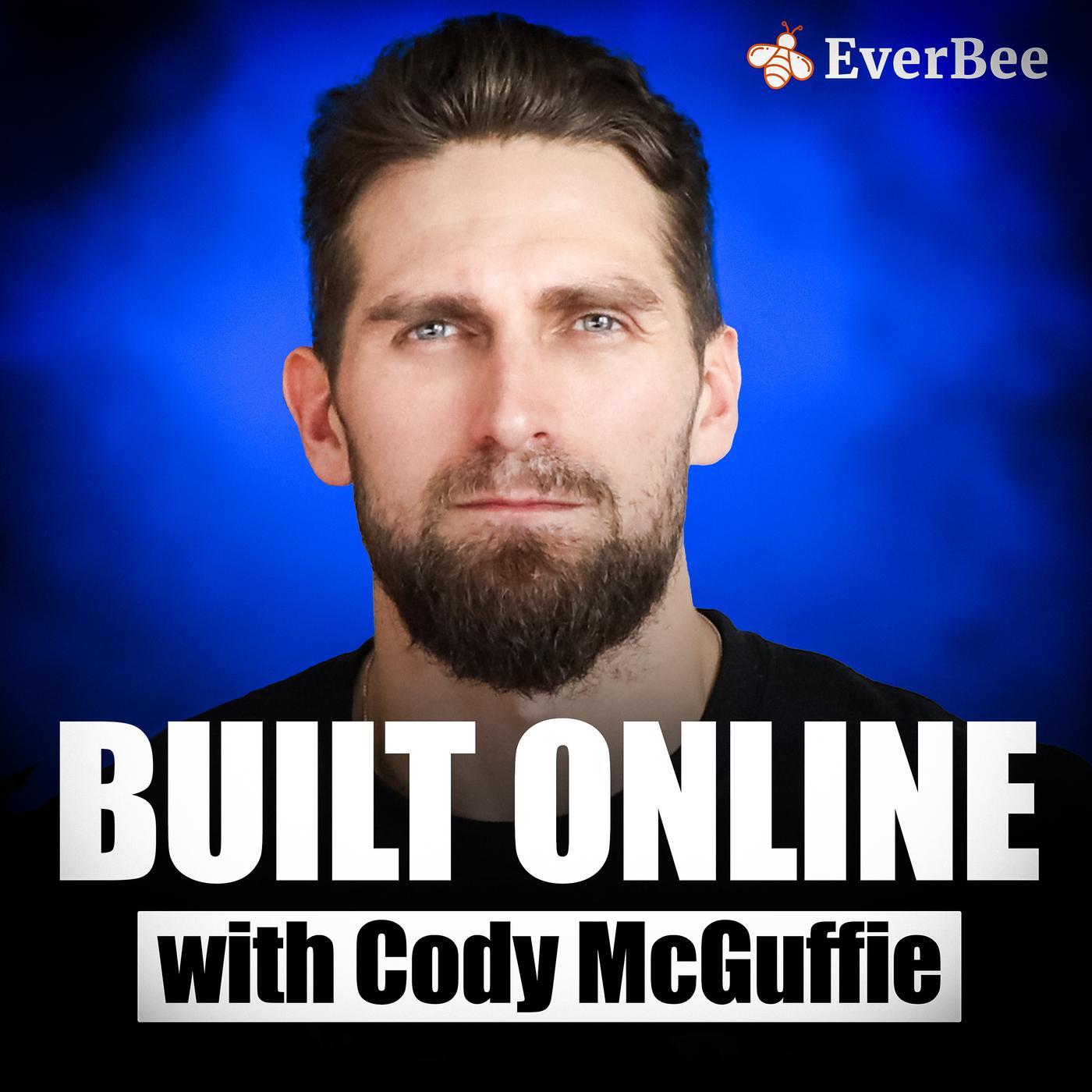Built Online (podcast) - Cody McGuffie | Listen Notes