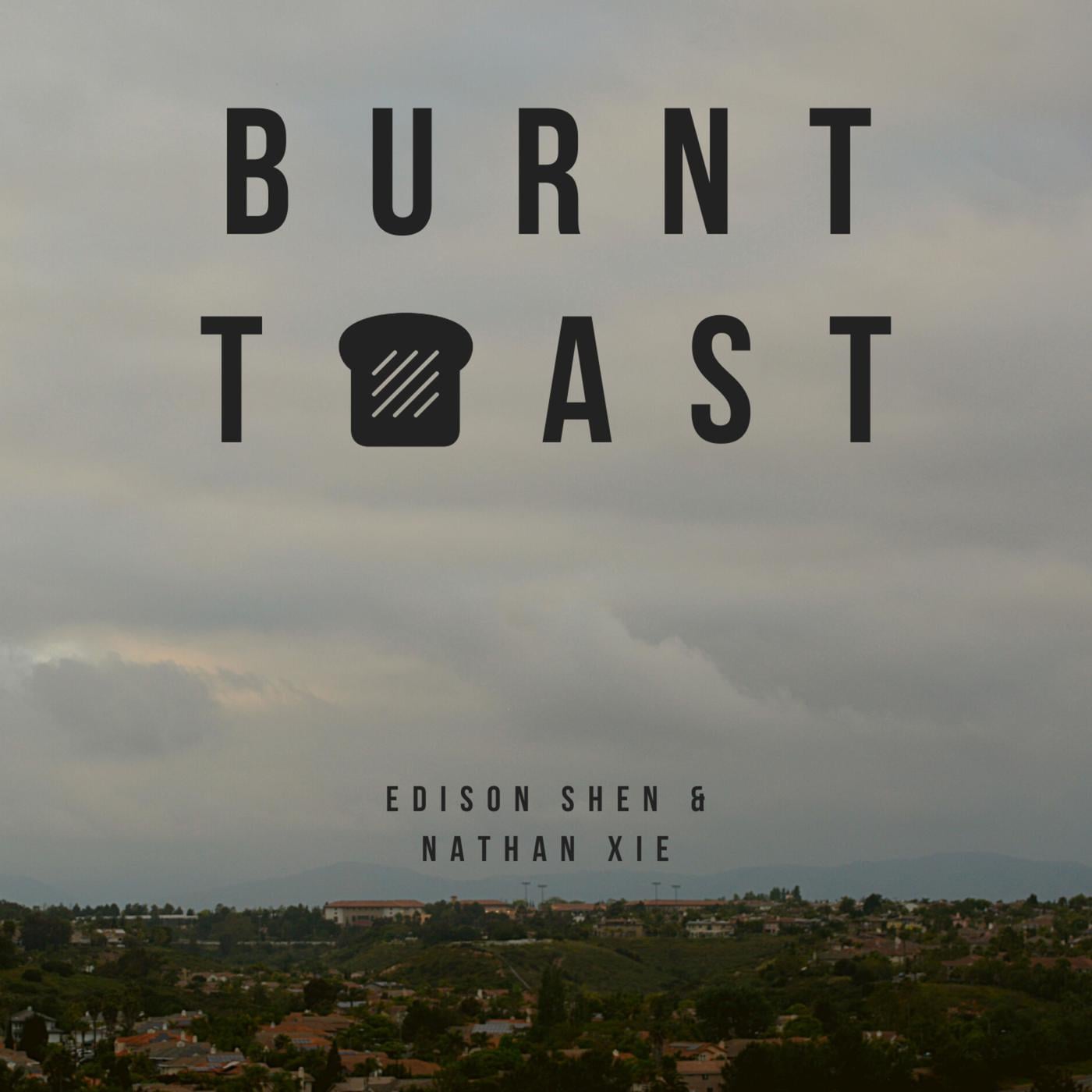 Burnt Toast, Chips, and Blotto - Burnt Toast (podcast) | Listen Notes