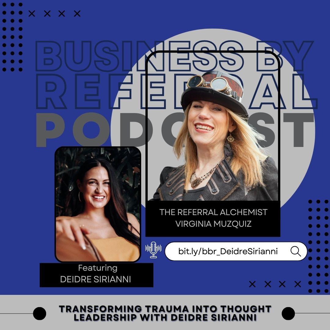 Episode 186: Transforming Trauma into Thought Leadership with Deidre ...