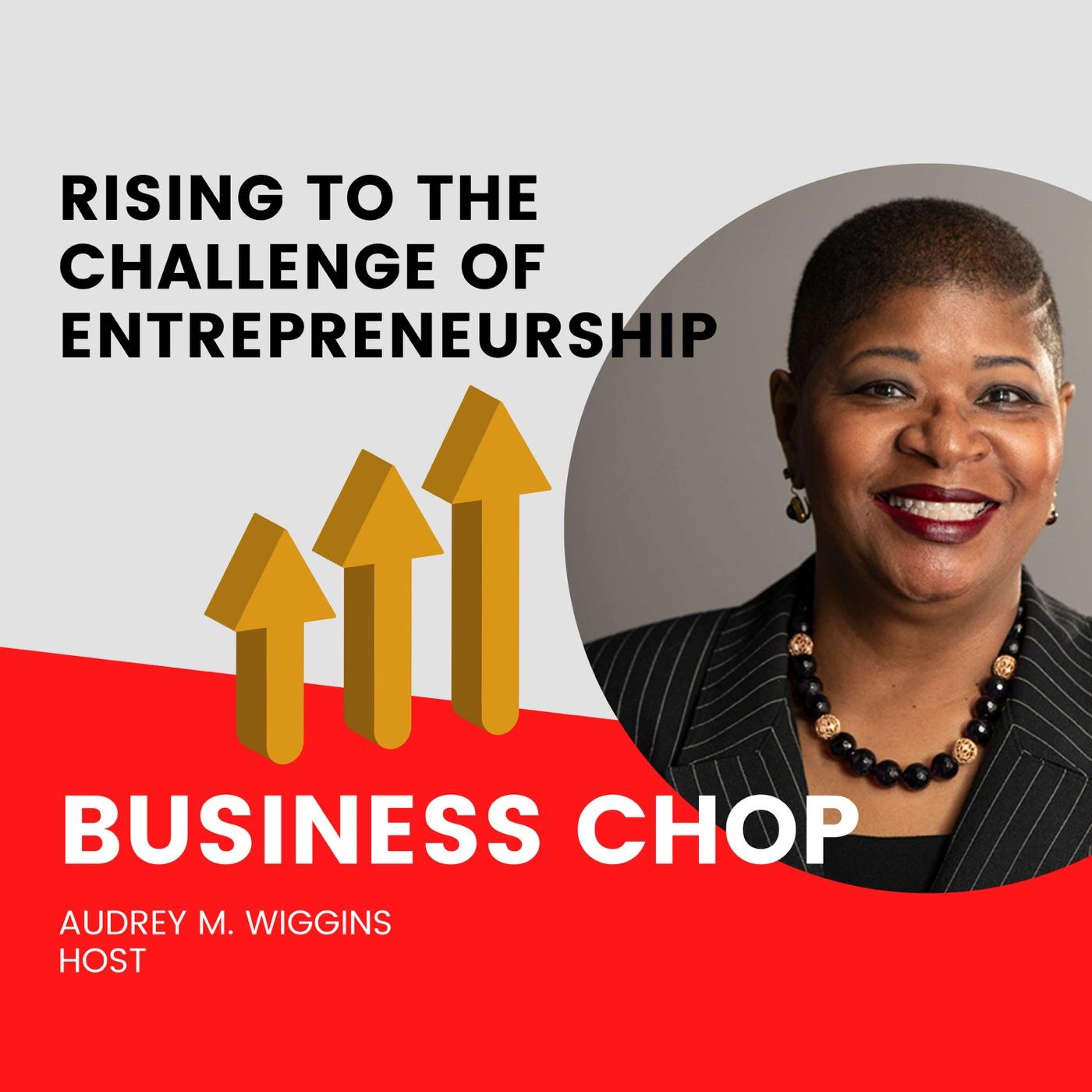 Business Chop (podcast) - Audrey M. Wiggins | Listen Notes