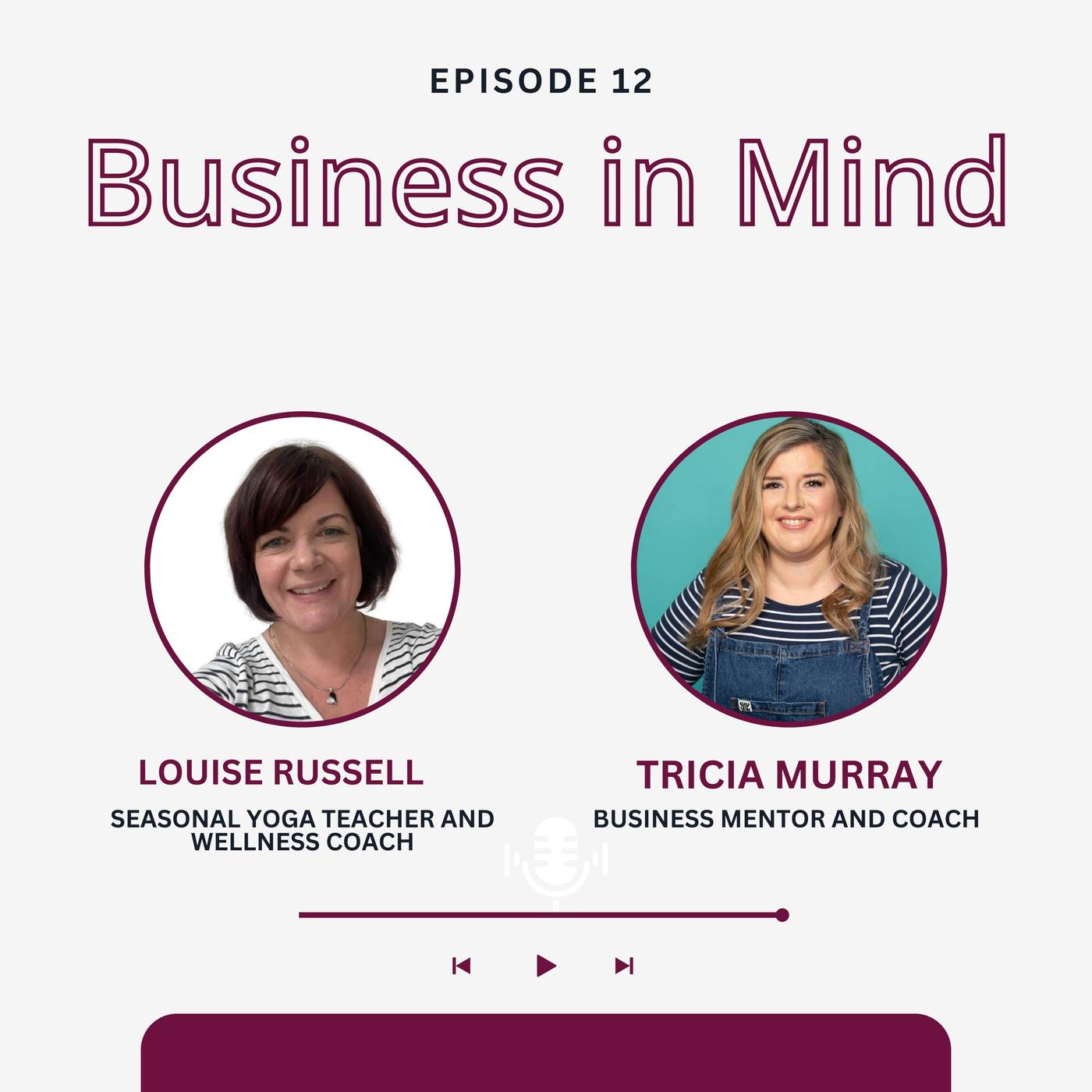 Episode 12 - Louise Russell - Business in Mind (podcast) | Listen Notes