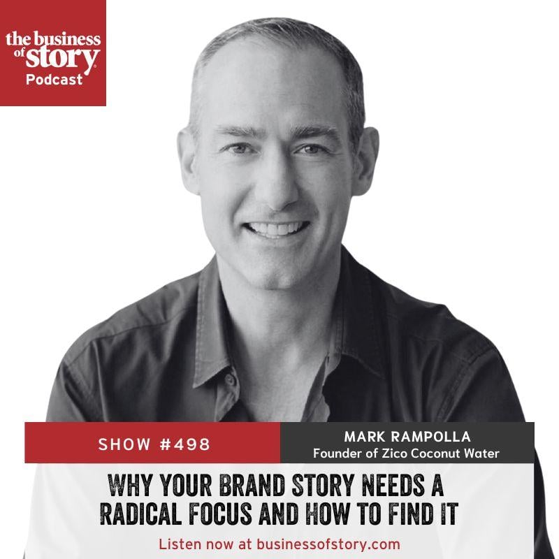 #498: Why Your Brand Story Needs a Radical Focus and How to Find It ...