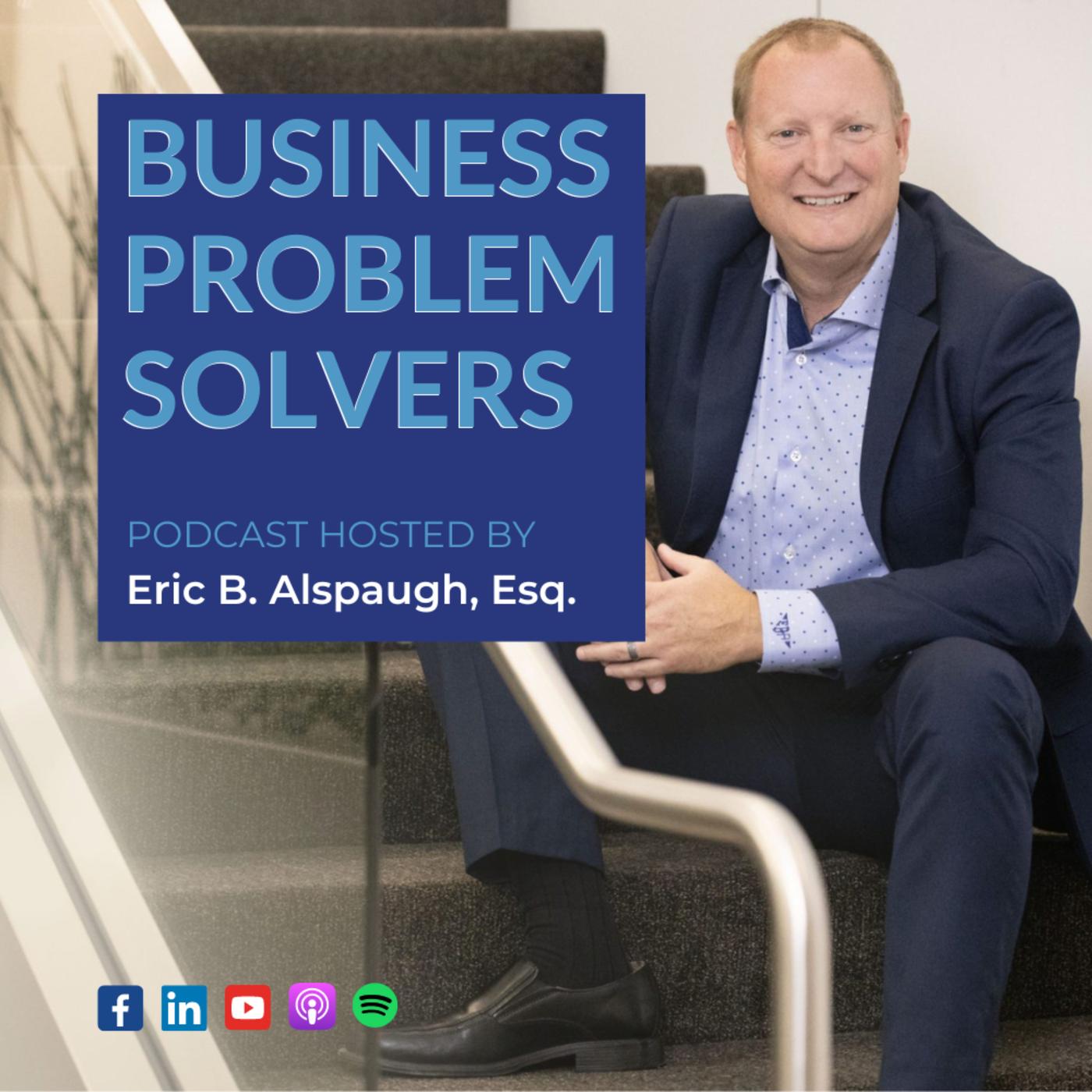 Business Problem Solvers with Eric Alspaugh (podcast) - Eric Alspaugh ...