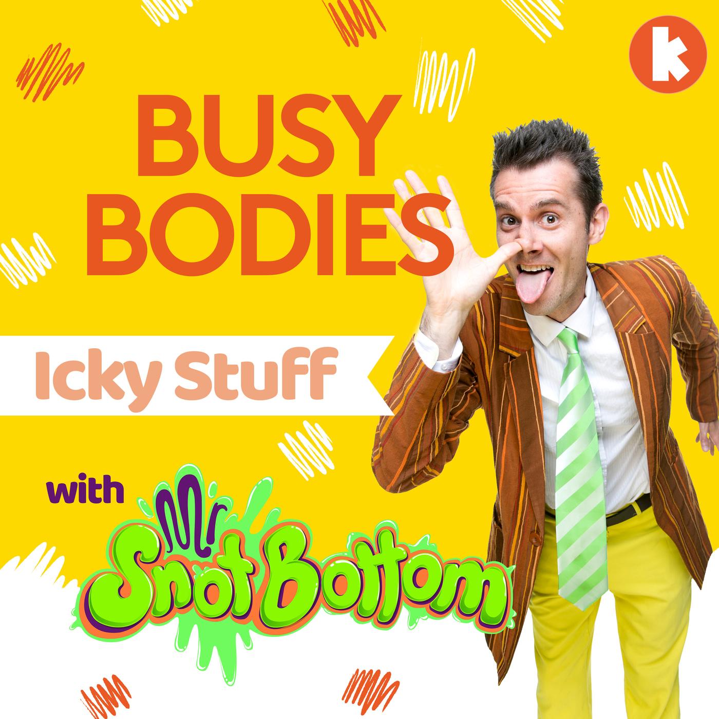 1| The Incredible Shrinking Snot Squad! - Busy Bodies with Mr Snot ...