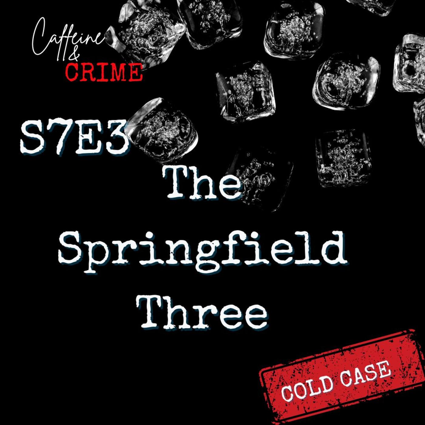 The Springfield Three | S7E3 - Caffeine & Crime (podcast) | Listen Notes