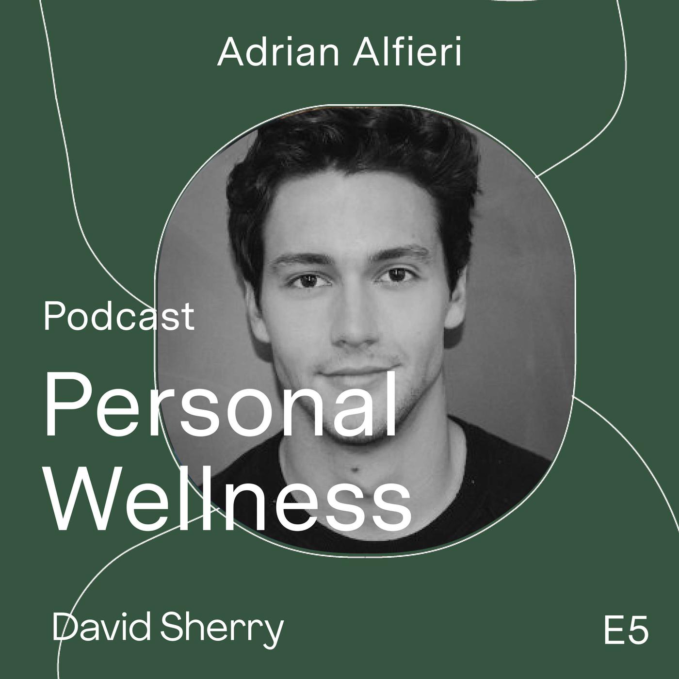 Adrian Alfieri – Personal Wellness and Community (The Proof) | Listen Notes