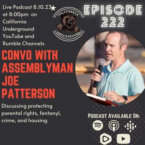 Episode 222 - Convo with Joe Patterson - California Underground Podcast ...