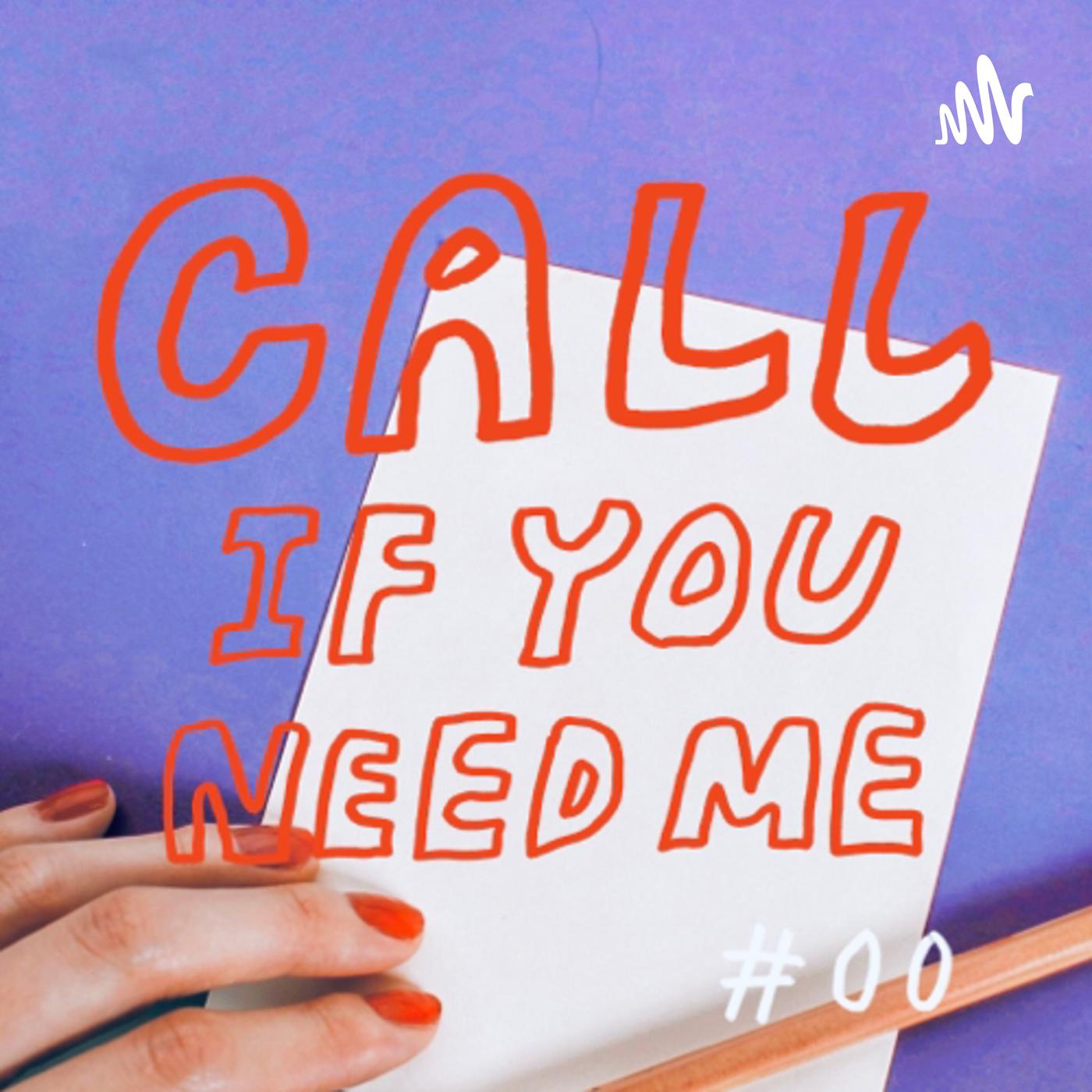 Call If You Need Me (podcast) - 惠愛由 & 井上花月 | Listen Notes