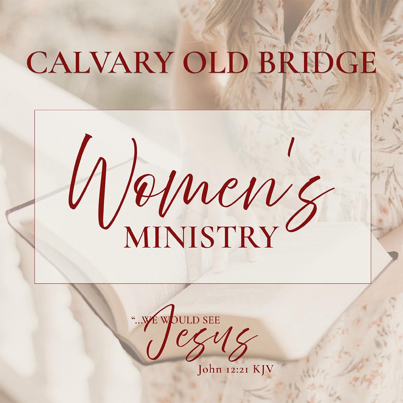 Calvary Chapel Old Bridge Women's Ministry (Podcast) - Karen Pulley ...