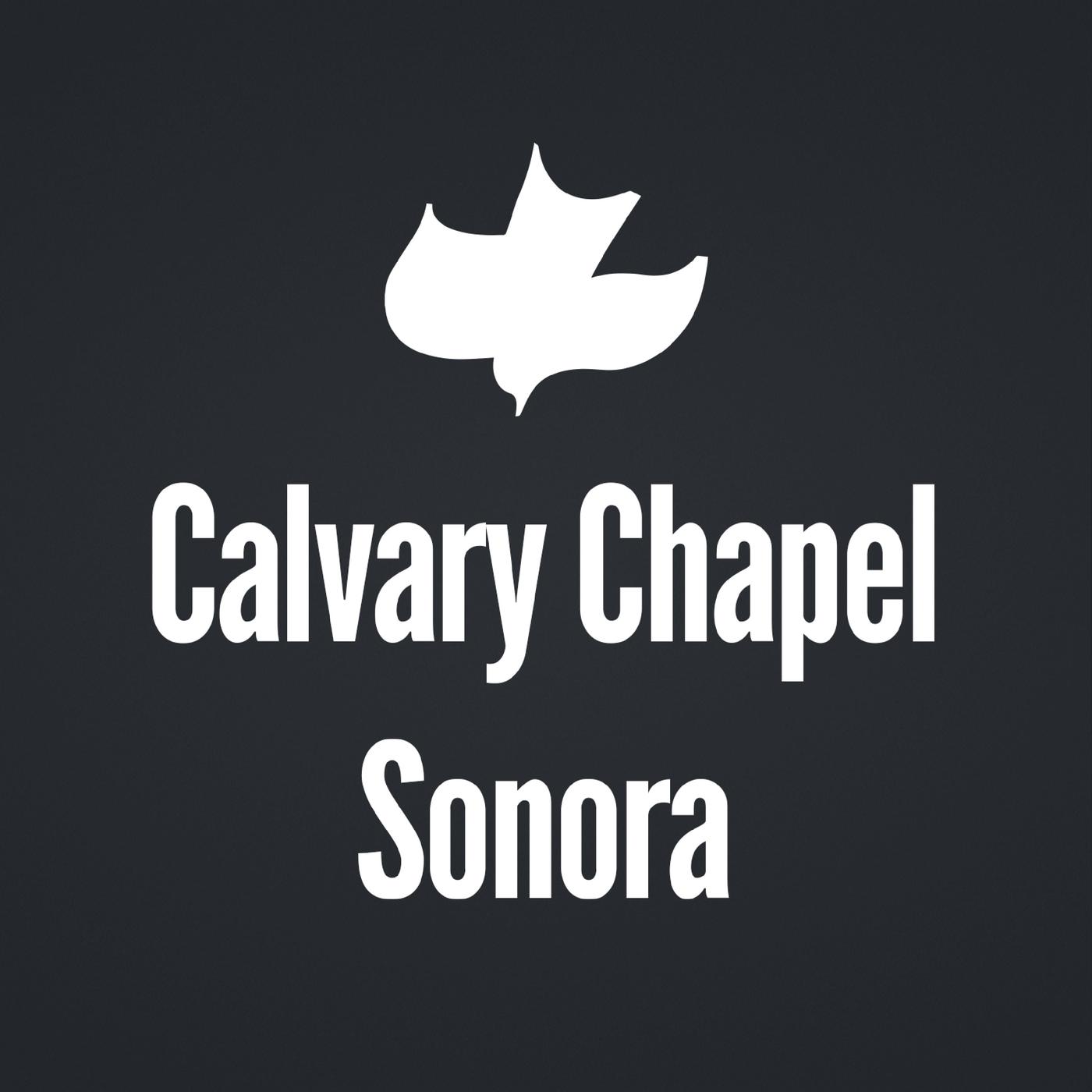 Ephesians 6:10-12 - Calvary Chapel Sonora (podcast) | Listen Notes