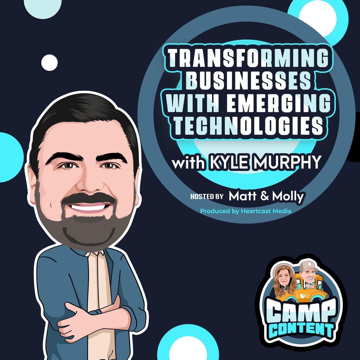 Unleashing AI with Kyle Murphy - Camp Content (podcast) | Listen Notes