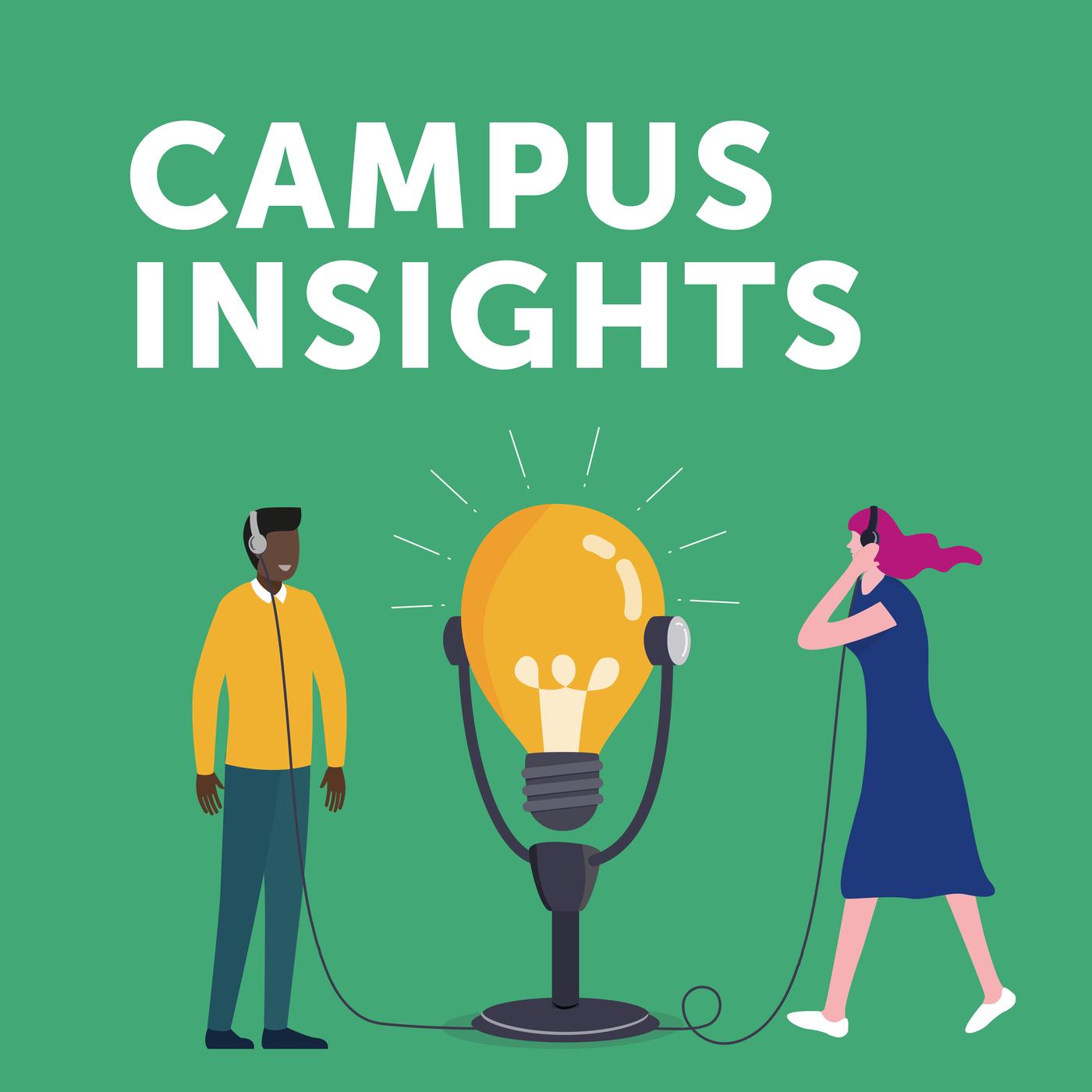 Campus Insights (podcast) - Centre for Academic Development | Listen Notes