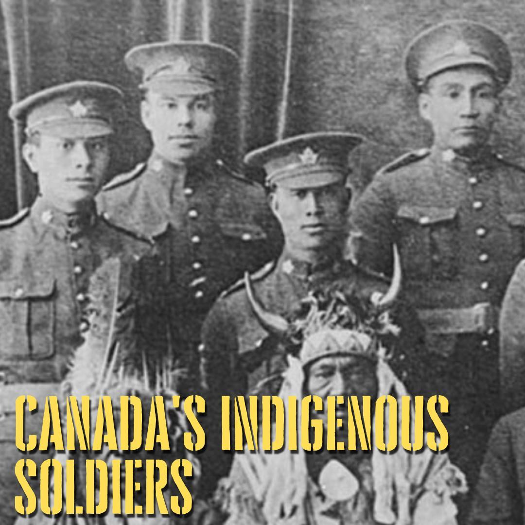Canada's Indigenous Soldiers - Canada's Great War (podcast) | Listen Notes