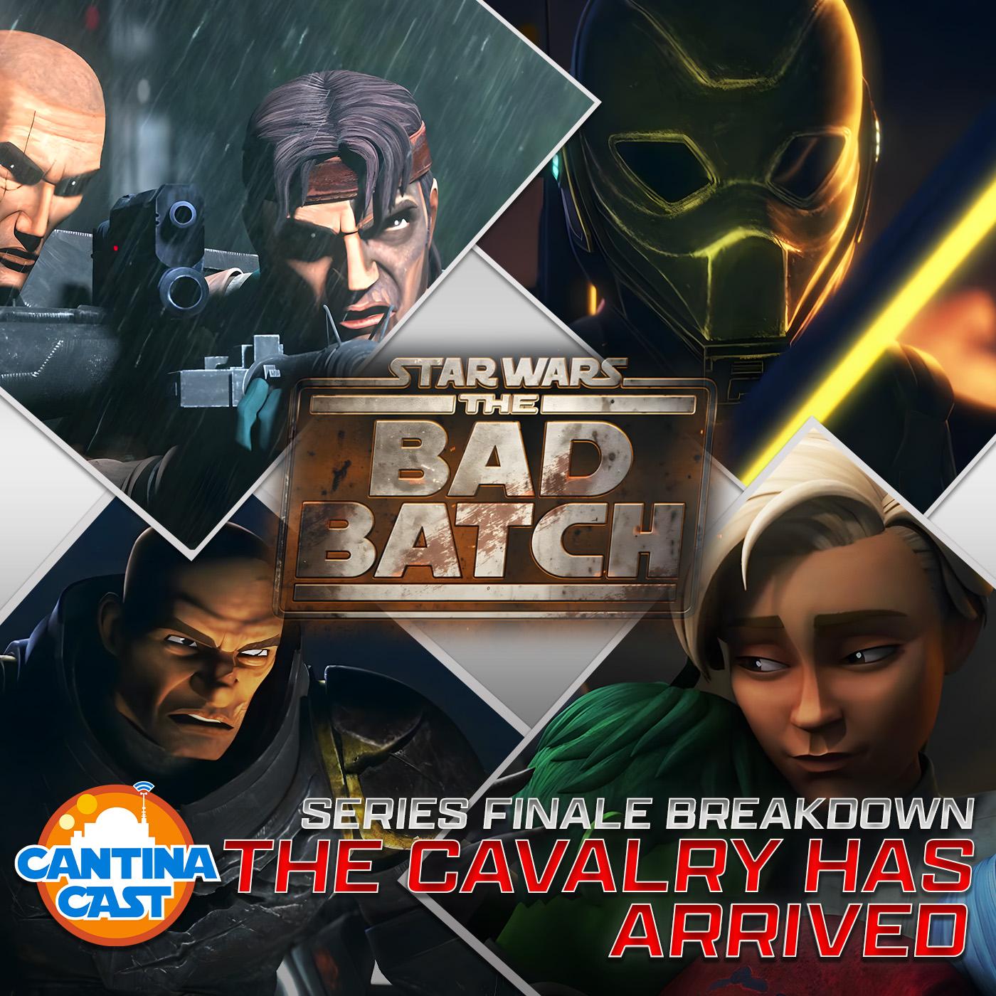 552 The Bad Batch The Cavalry Has Arrived Breakdown Listen Notes