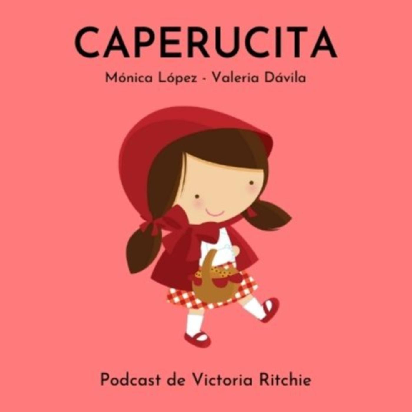 Caperucita - Dicen que... (podcast) - Victoria Ritchie | Listen Notes