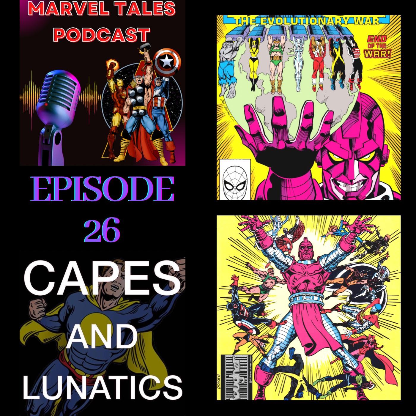 Marvel Tales Ep #26: The Evolutionary War Part 5 - Capes & Lunatics ...