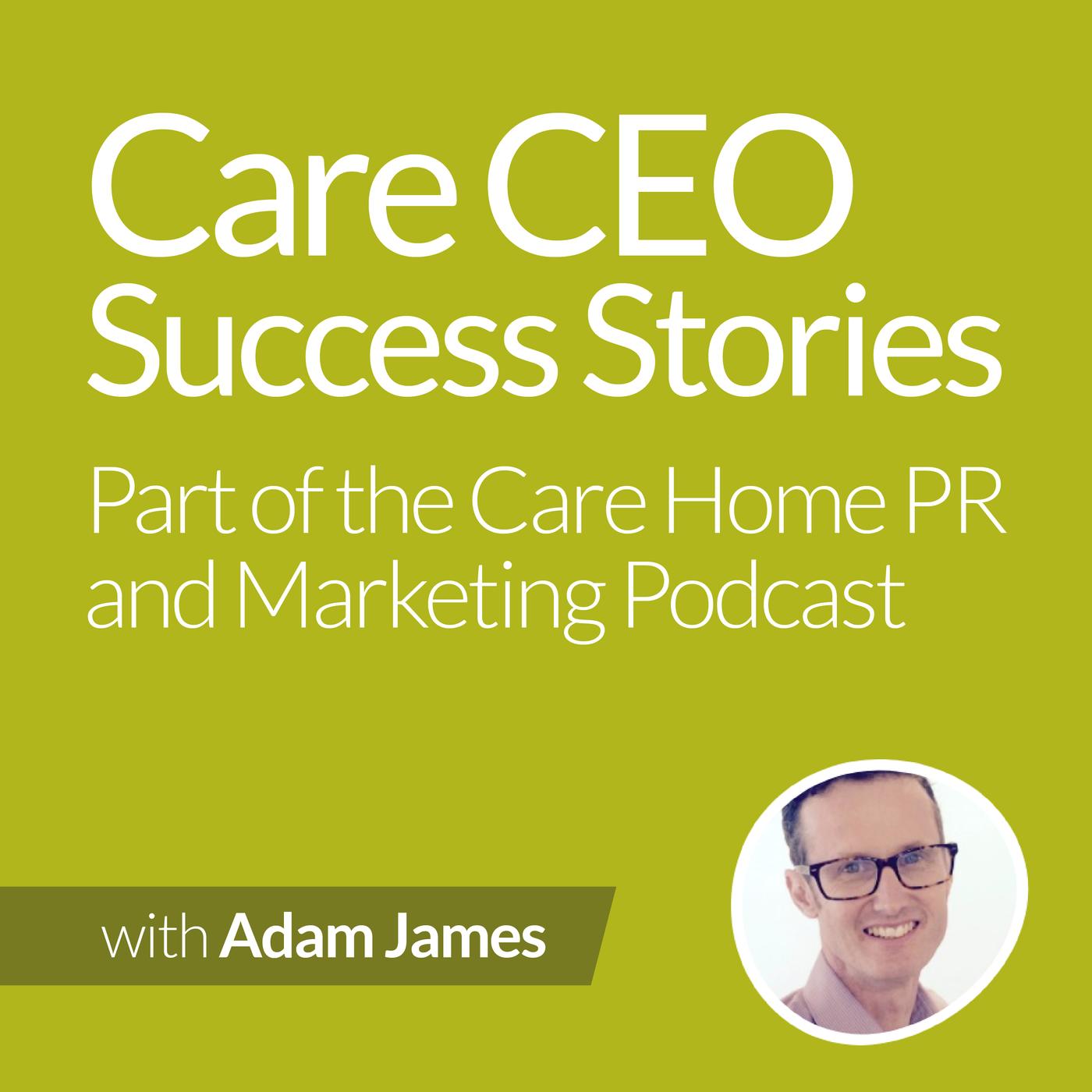 How - as I CEO - I lead my care homes by example to create a positive ...