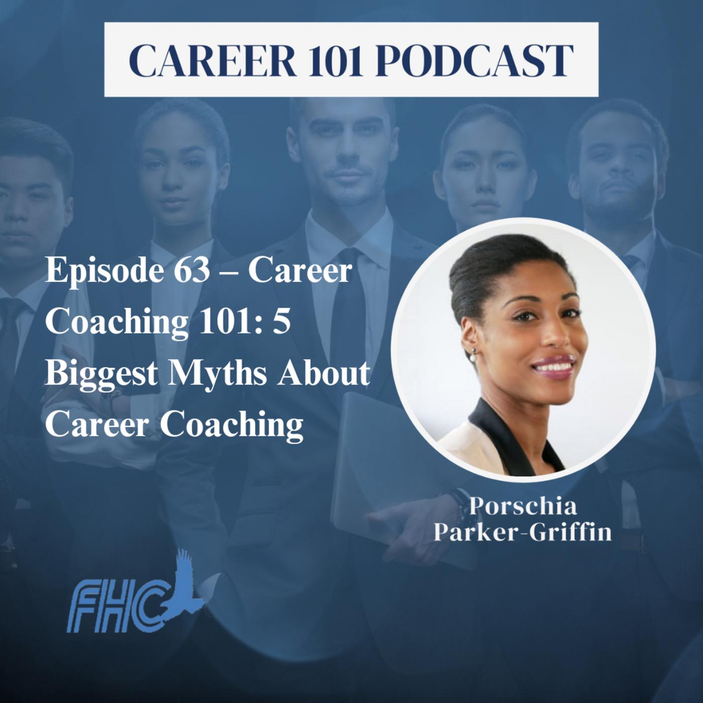 63. Career Coaching 101: 5 Biggest Myths About Career Coaching | Listen ...