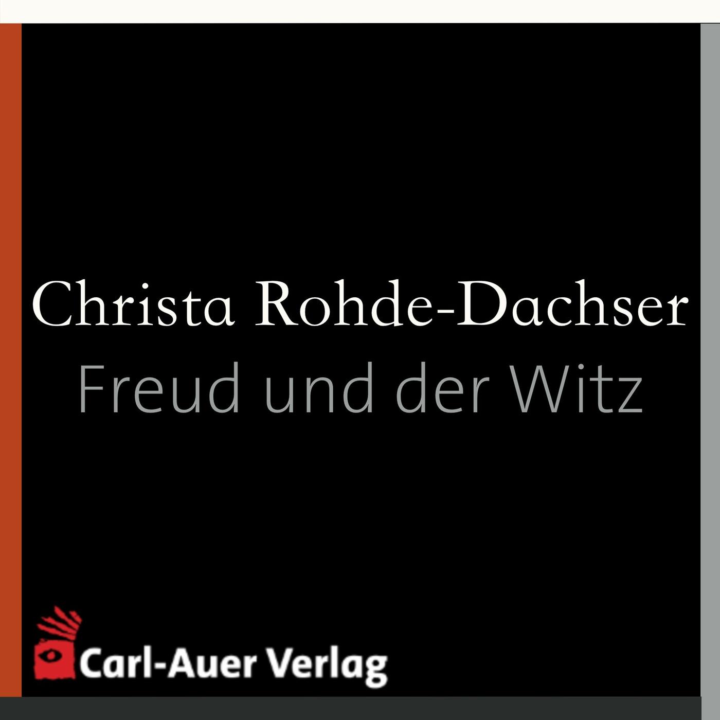 Christa Rohde-Dachser - Freud und der Witz - Carl-Auer ...