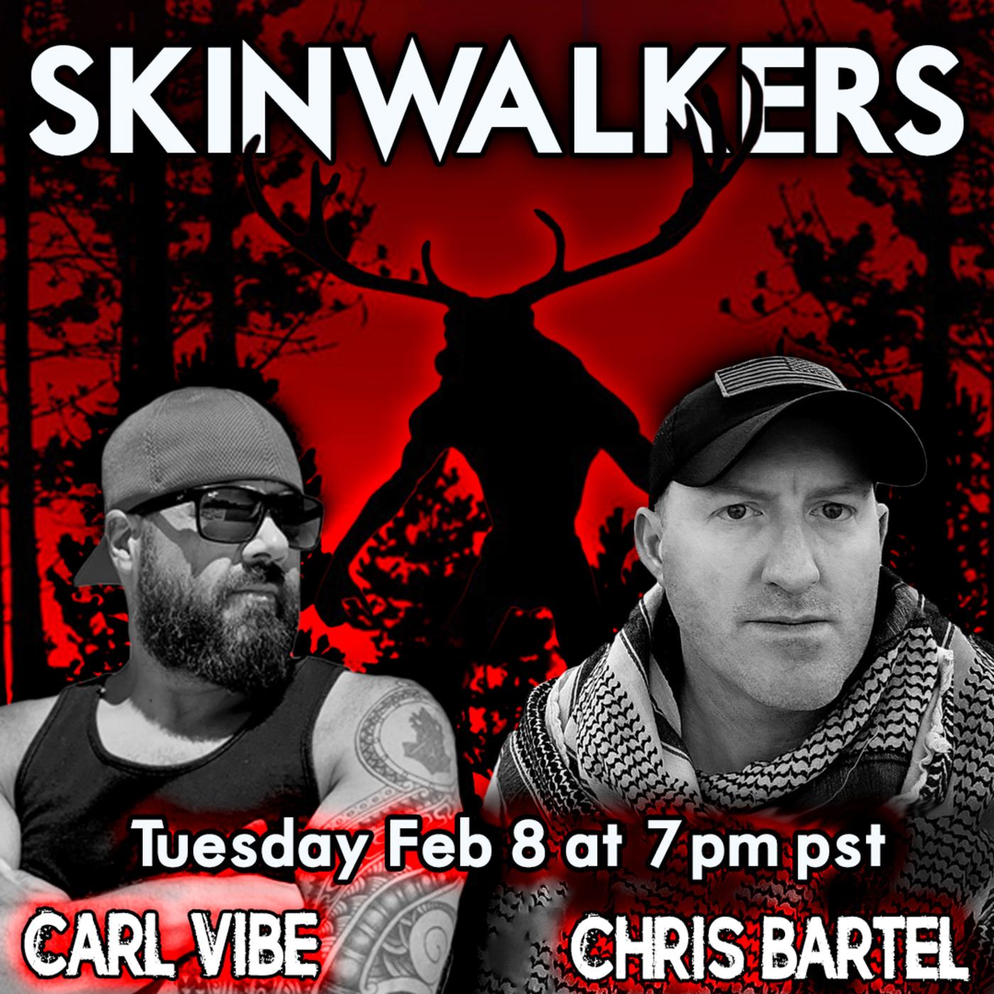 #33 Secrets of Skinwalkers with Carl Vibe and Chris Bartel | Listen Notes