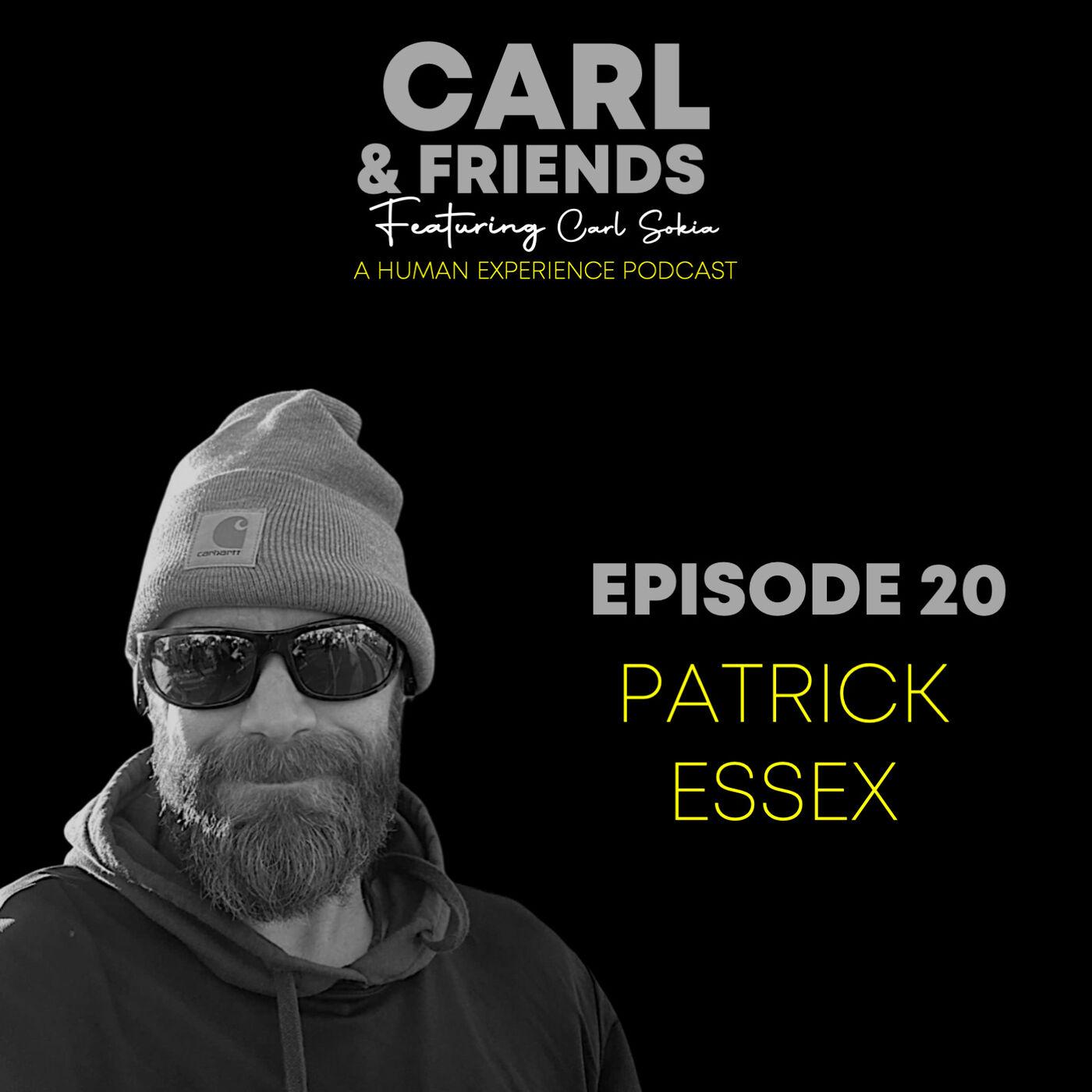 Patrick Essex (aka DB) - Carl & Friends: A Human Experience Podcast ...