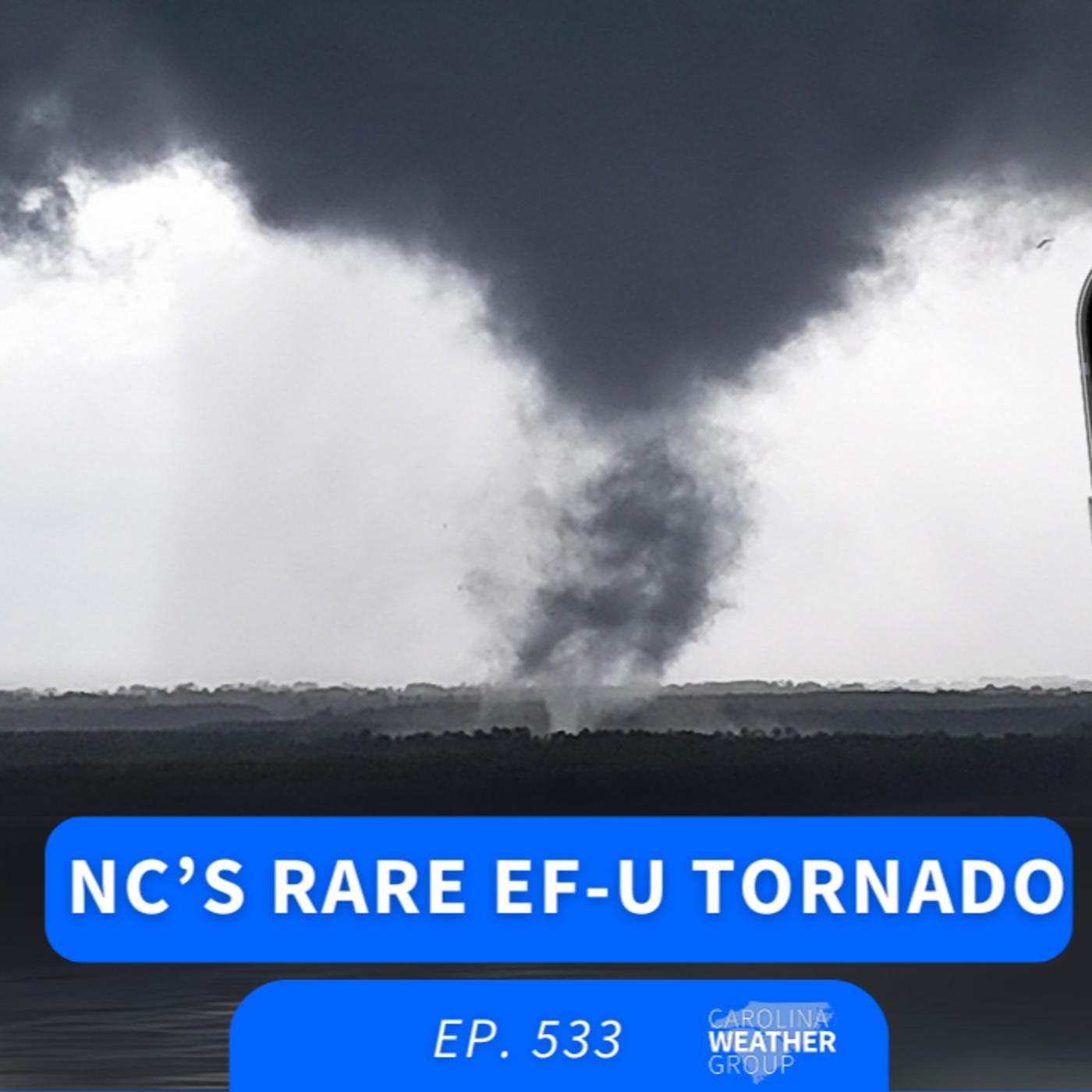 NC's rare EF-U tornado. What is it? [Ep. 533] - Carolina Weather Group ...