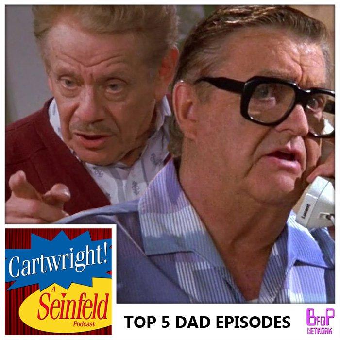 Seinfeld - Top 5 Dad Episodes - Cartwright! A Seinfeld Podcast | Listen ...