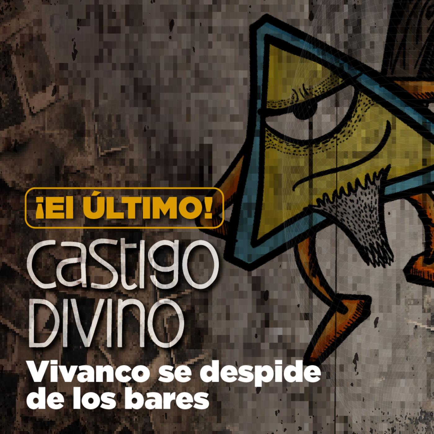 Castigo Divino: ¡El ÚLTIMO CASTIGO DIVINO! Vivanco se despide de los ...