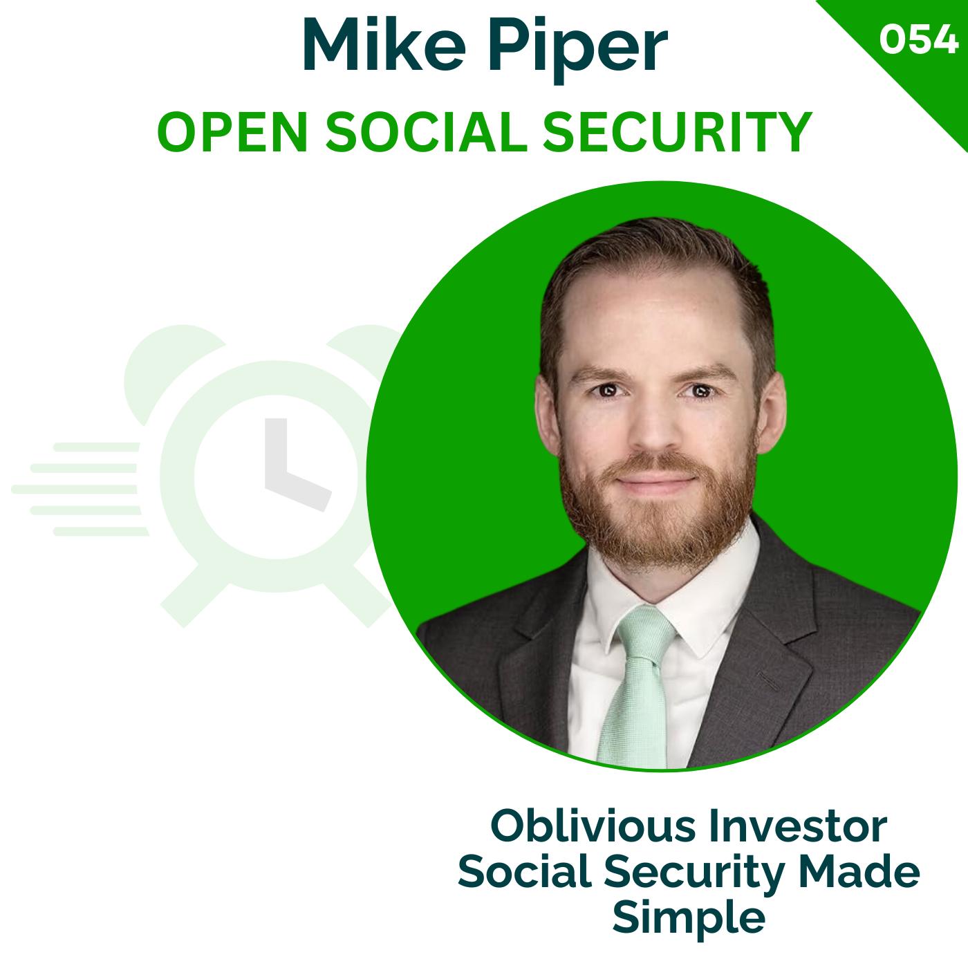 Social Security Made Simple | Mike Piper | 054 - Catching Up to FI ...