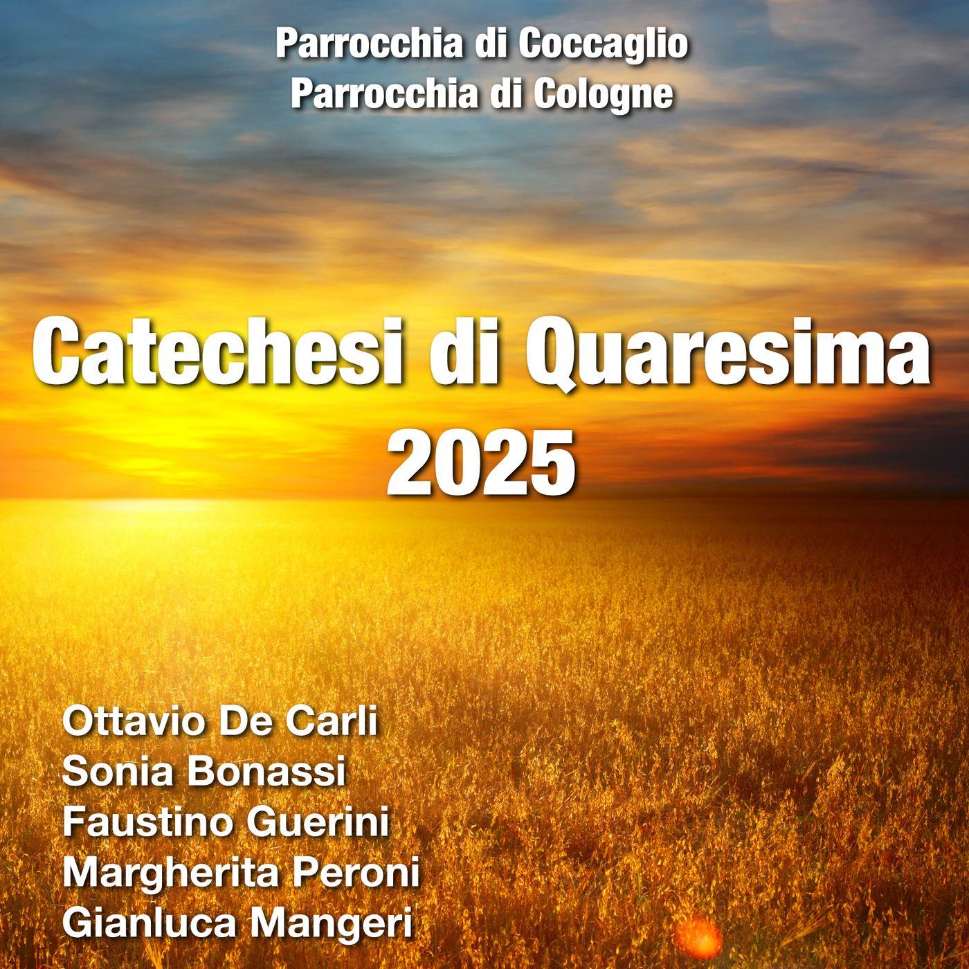 Catechesi Quaresima 2025 (podcast) - don Giorgio Rosina | Listen Notes