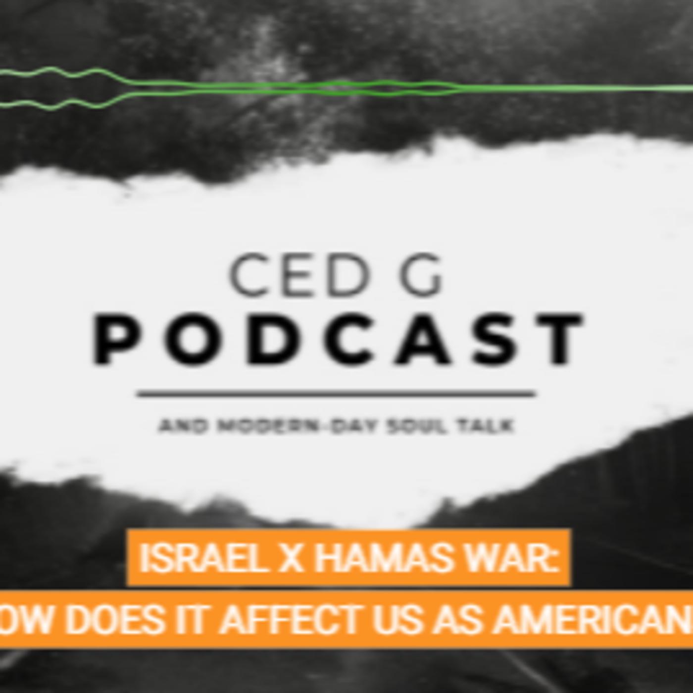 ISRAEL X HAMAS WAR: HOW DOES IT AFFECT US AS AMERICANS? | Listen Notes