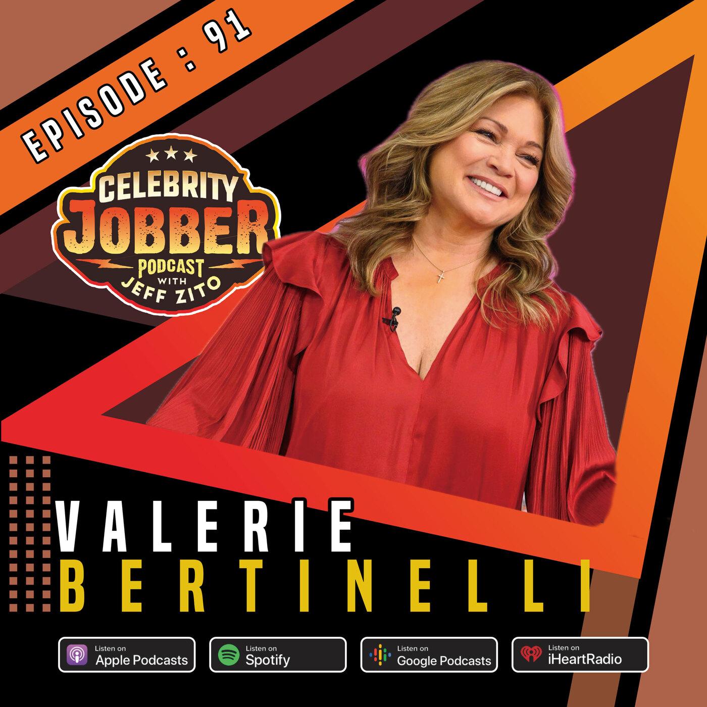 Celebrity Jobber with Jeff Zito - Valerie Bertinelli | Listen Notes