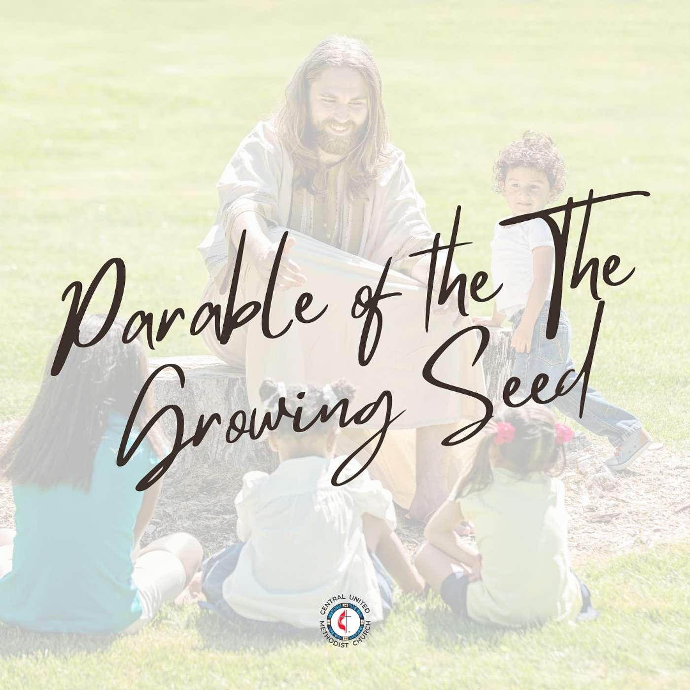 Parable of the Mustard Seed - Central United Methodist Church ...
