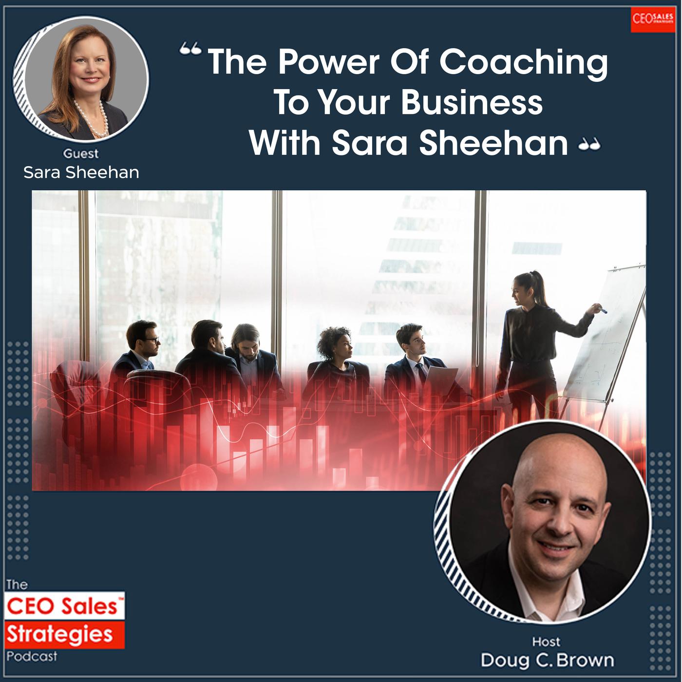 The Power Of Coaching To Your Business With Sara Sheehan [Episode 50 ...