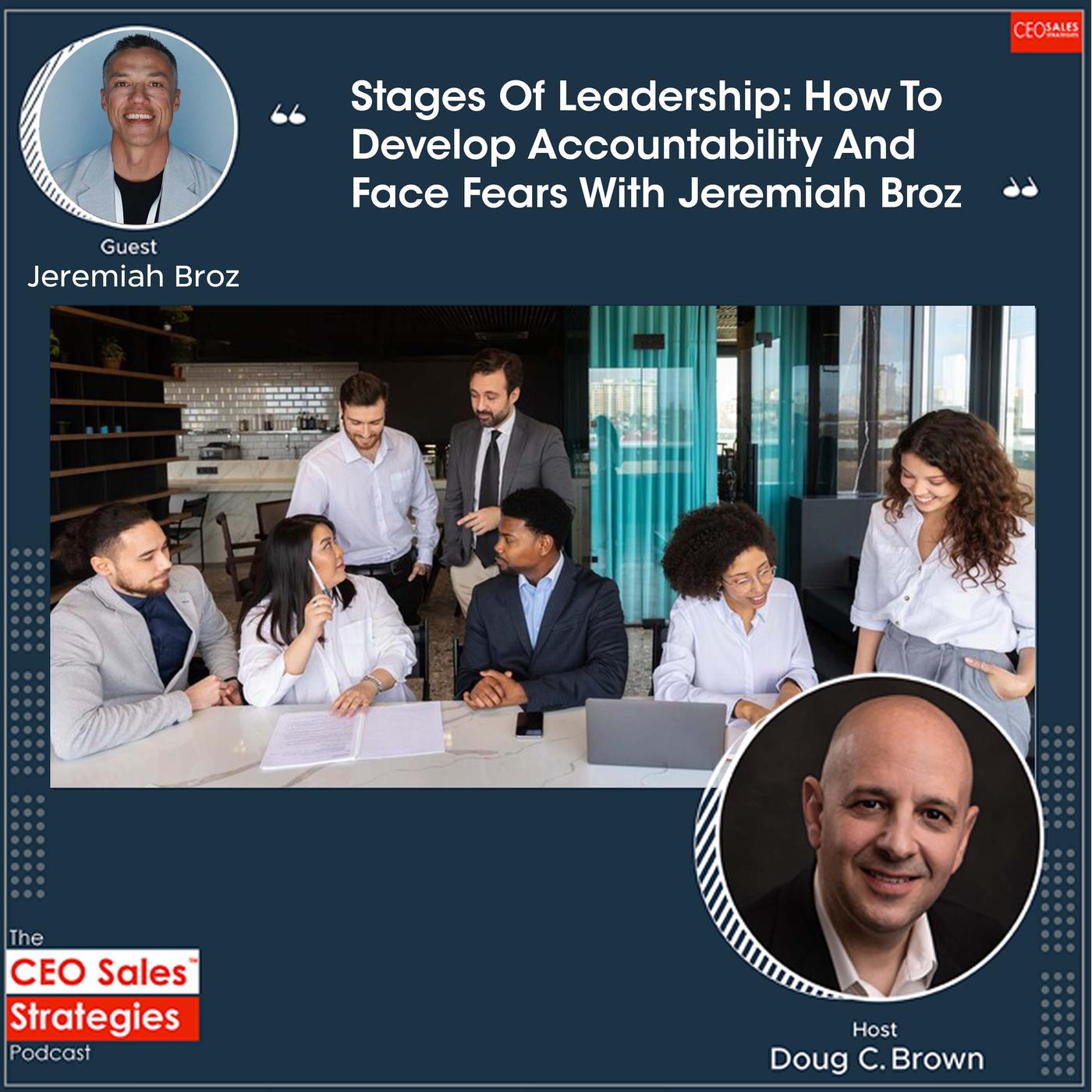 Stages Of Leadership: How To Develop Accountability And Face Fears With ...