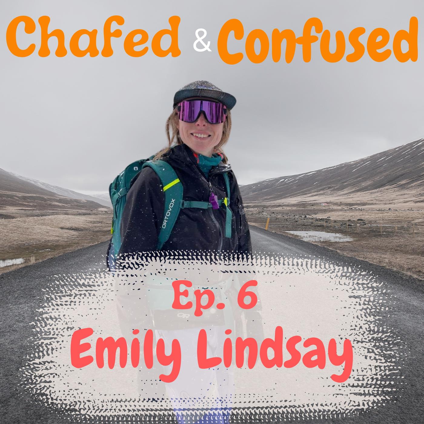 #6: Emily Lindsay - Engineer & Ultra Runner - Chafed and Confused ...