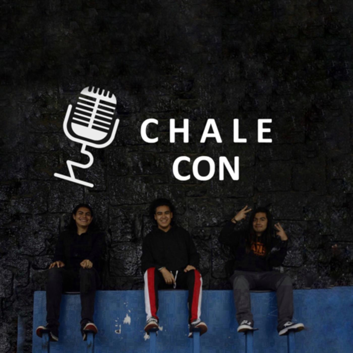 Chale Con: Te Voy a Cheemsificar - Chale Con (podcast) | Listen Notes