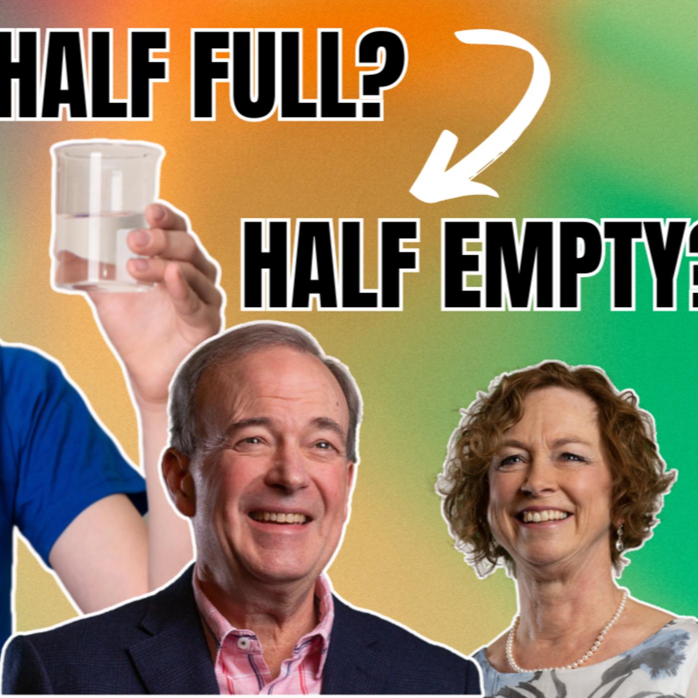 Is your glass half full? - Change the Way You Think with Dr. Grant ...